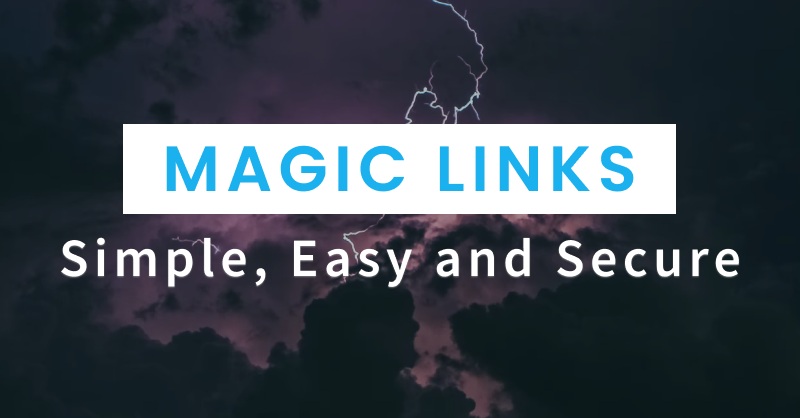 Magic Link Login: Simple, Easy and Secure